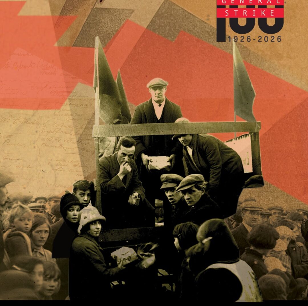 General Strike Centenary National Partnership launched - Working Class ...